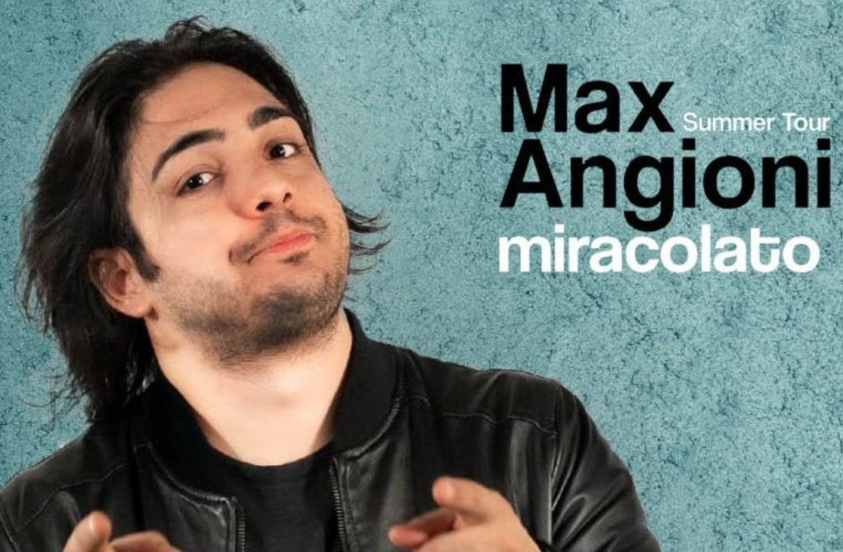 Max Angioni - Miracolato, tutto sullo spettacolo del comico stasera su ...